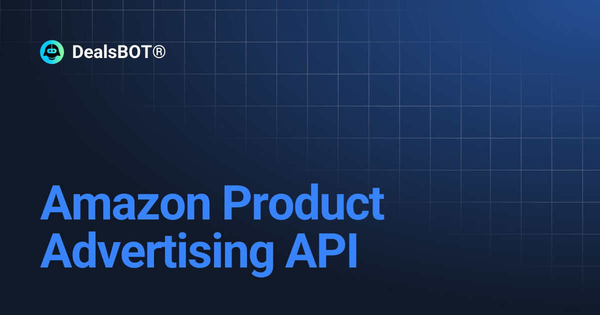 Amazon Product Advertising API | DealsBOT®
